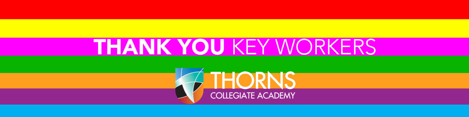 Thank You Key Workers - THORNS COLLEGIATE ACADEMY